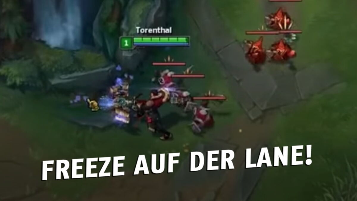 League of Legends: So klappt ein Freeze auf der Lane und ein Zone gegen ...