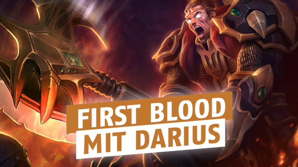 League of Legends: So gelingt euch locker der First Blood mit Darius