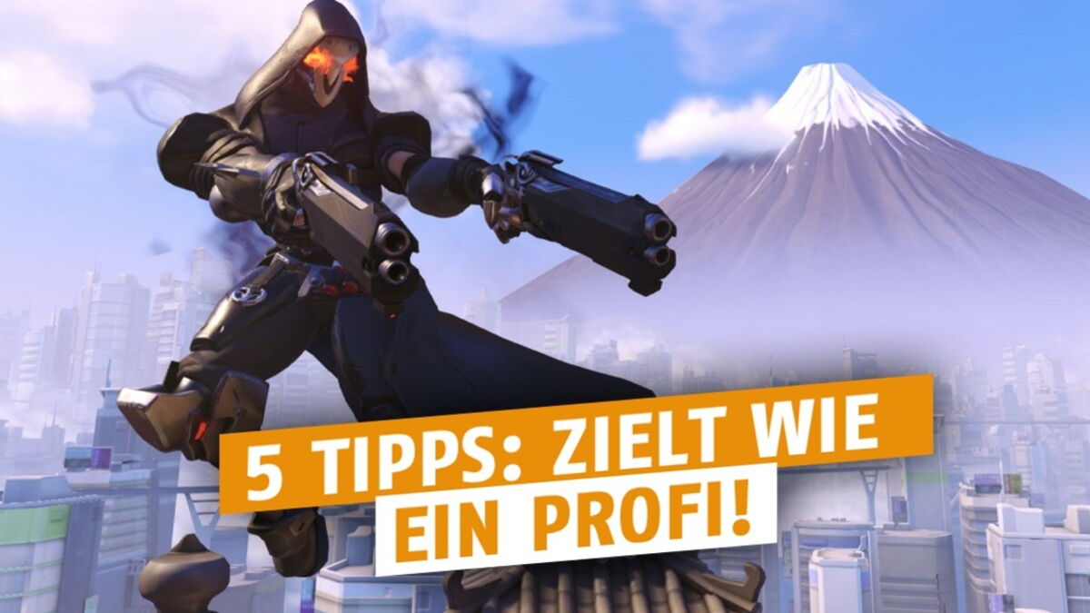 Overwatch: 5 Tipps fürs Zielen, die die Profis anwenden und die ihr ...