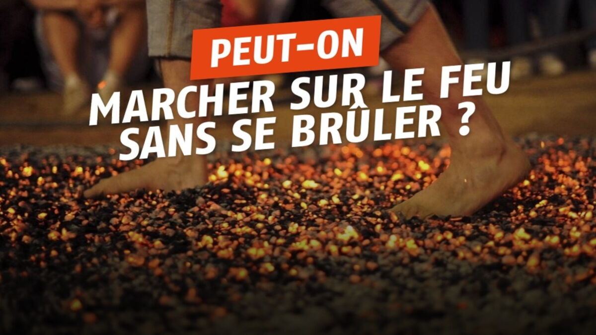 Peut-on marcher sur le feu sans se brûler