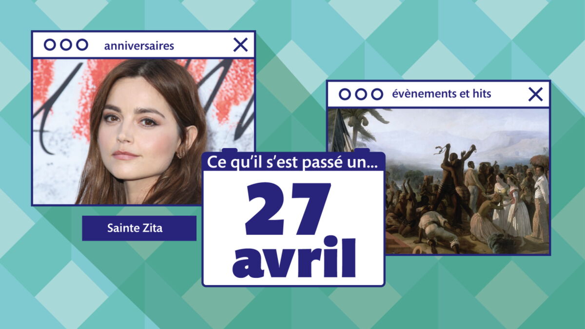 27 avril : saint du jour, anniversaire de célébrité, fête...